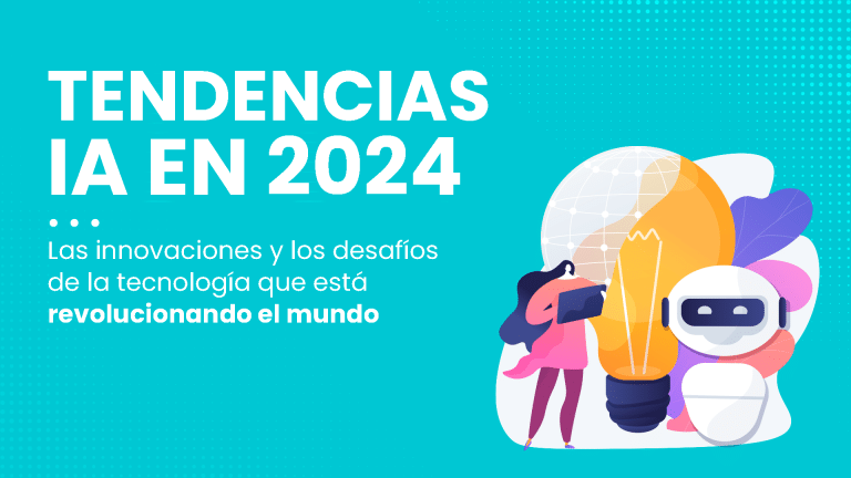 Las Tendencias en Inteligencia Artificial (IA) para 2024